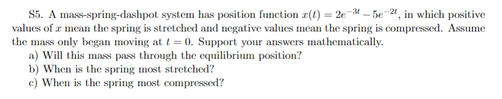 Solved S5. A mass-spring-dashpot system has position | Chegg.com