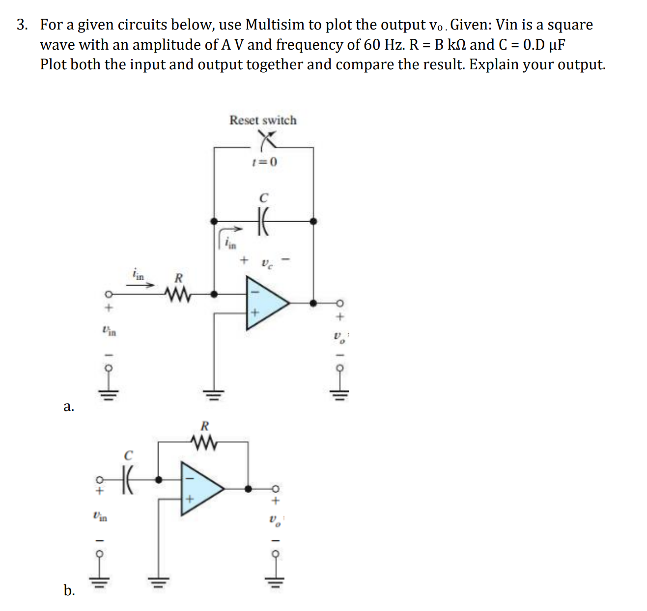 Solved For a given circuits below, use Multisim to plot the | Chegg.com