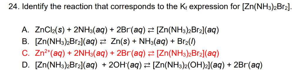 Solved Identify the reaction that corresponds to the Kf | Chegg.com