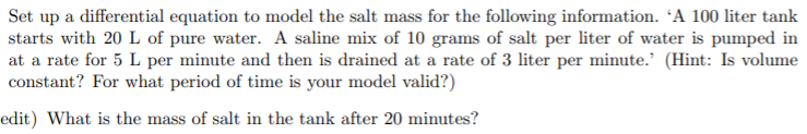 Solved Set up a differential equation to model the salt mass | Chegg.com