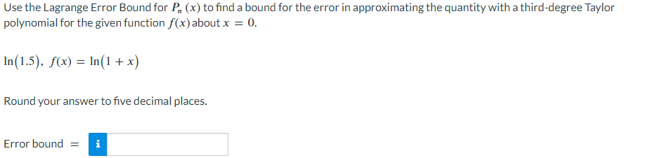 Solved Use The Lagrange Error Bound For Pn X To Find A