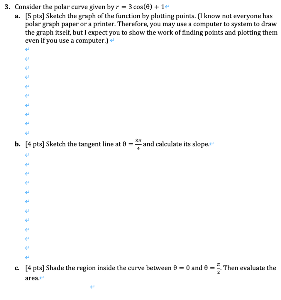 Solved 3. Consider the polar curve given by r=3cos(θ)+1 a. | Chegg.com