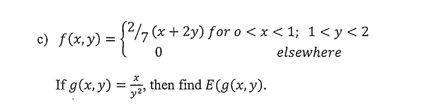 Solved c) f(x,y)={[2//7,(x+2y)" for "0