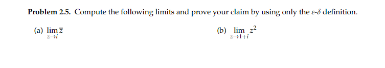 Solved Problem 2.5. Compute the following limits and prove | Chegg.com