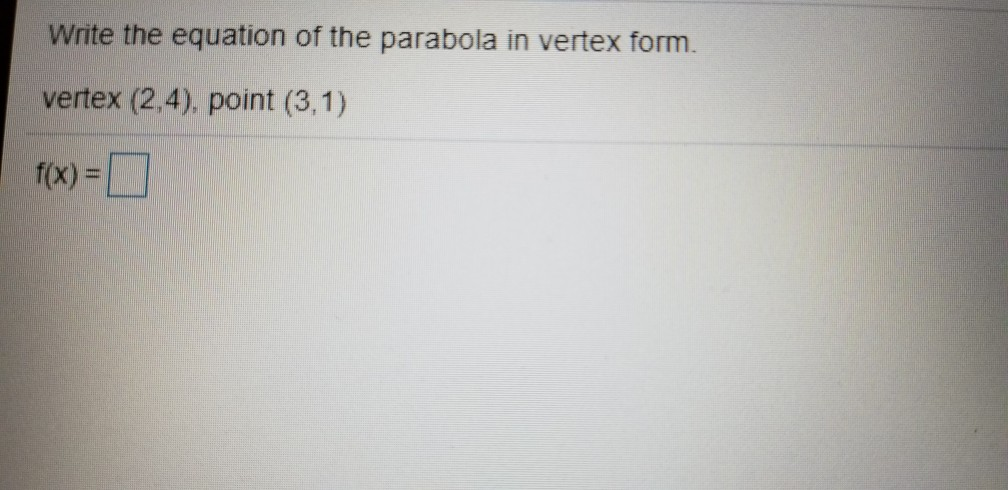 Solved Write the equation of the parabola in vertex form. | Chegg.com
