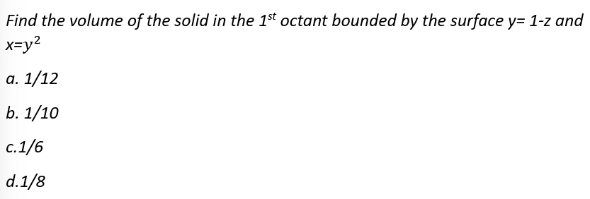 Solved Find the volume of the solid in the 1st octant | Chegg.com