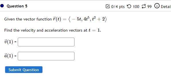 Solved Given the vector function r(t)= −5t,4t5,t2+2 Find | Chegg.com
