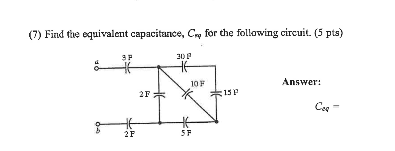 Solved (7) ﻿Find the equivalent capacitance, Ceq ﻿for the | Chegg.com