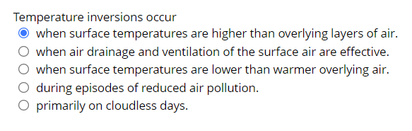 Solved Temperature inversions occurwhen surface temperatures | Chegg.com