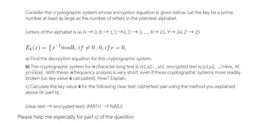 Solved Consider the cryptographic system whose encryption | Chegg.com