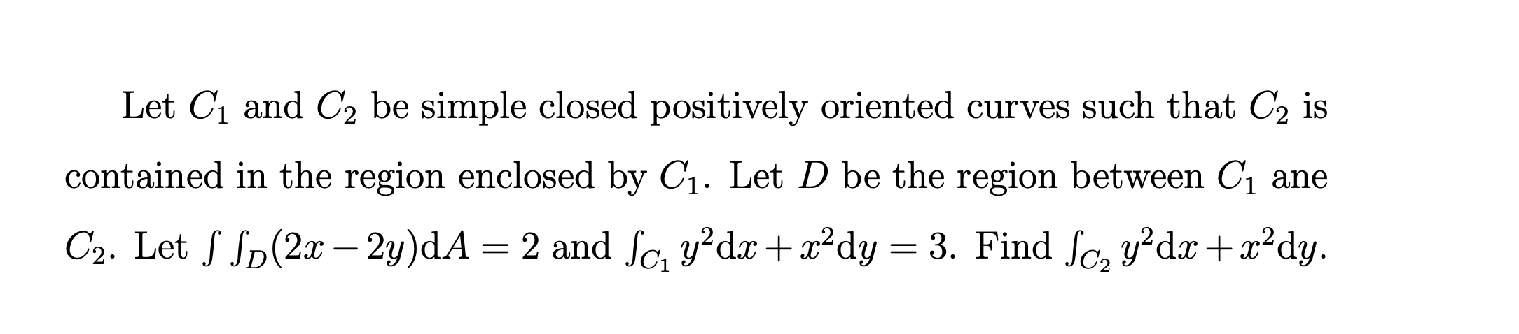 Let C1 and C2 be simple closed positively oriented | Chegg.com