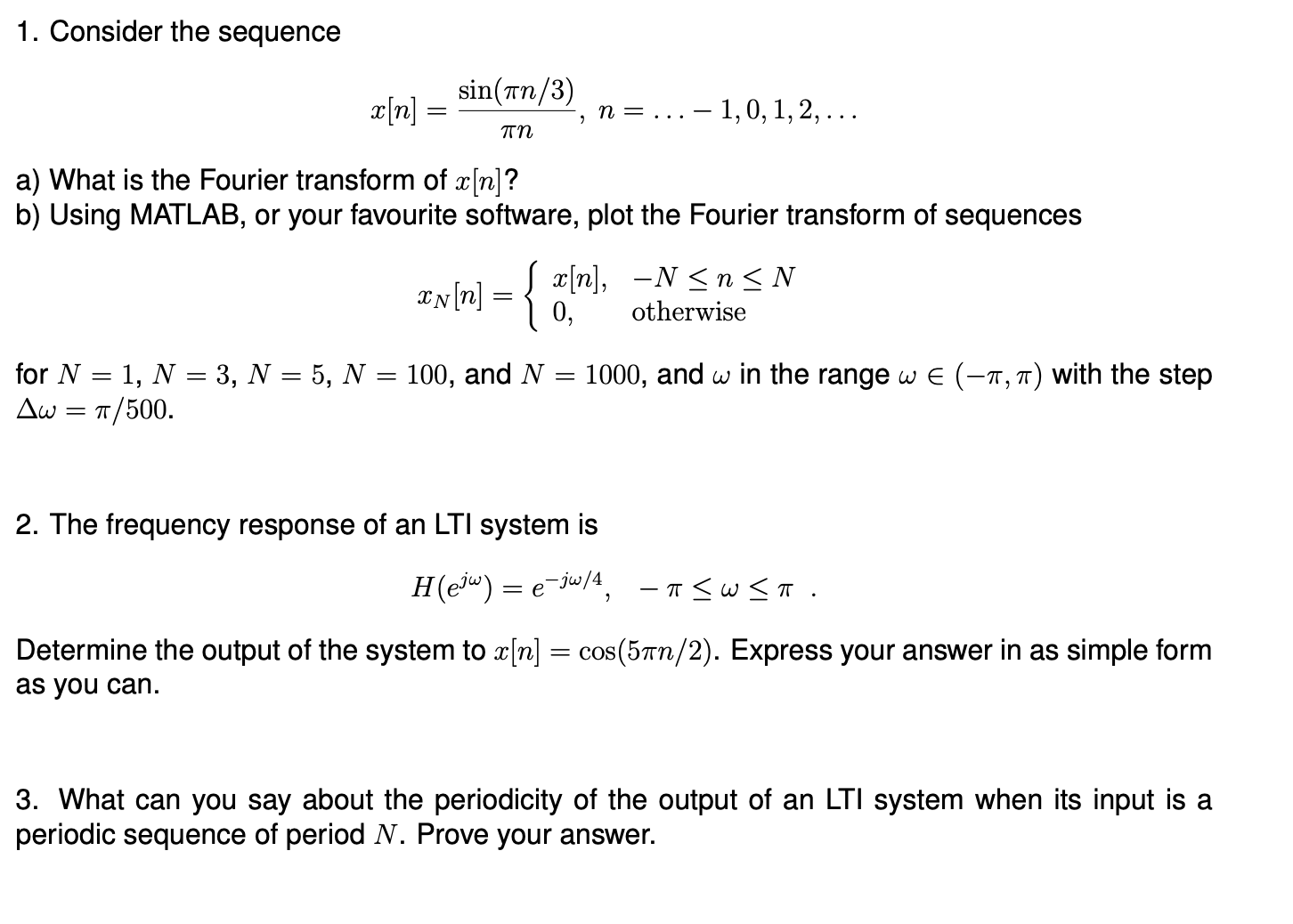 Solved 1. Consider the sequence \\[ x[n]=\\frac{\\sin (\\pi | Chegg.com