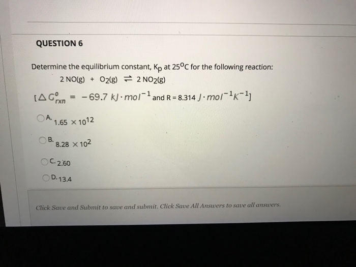 Solved QUESTION 6 Determine the equilibrium constant, Kp at | Chegg.com
