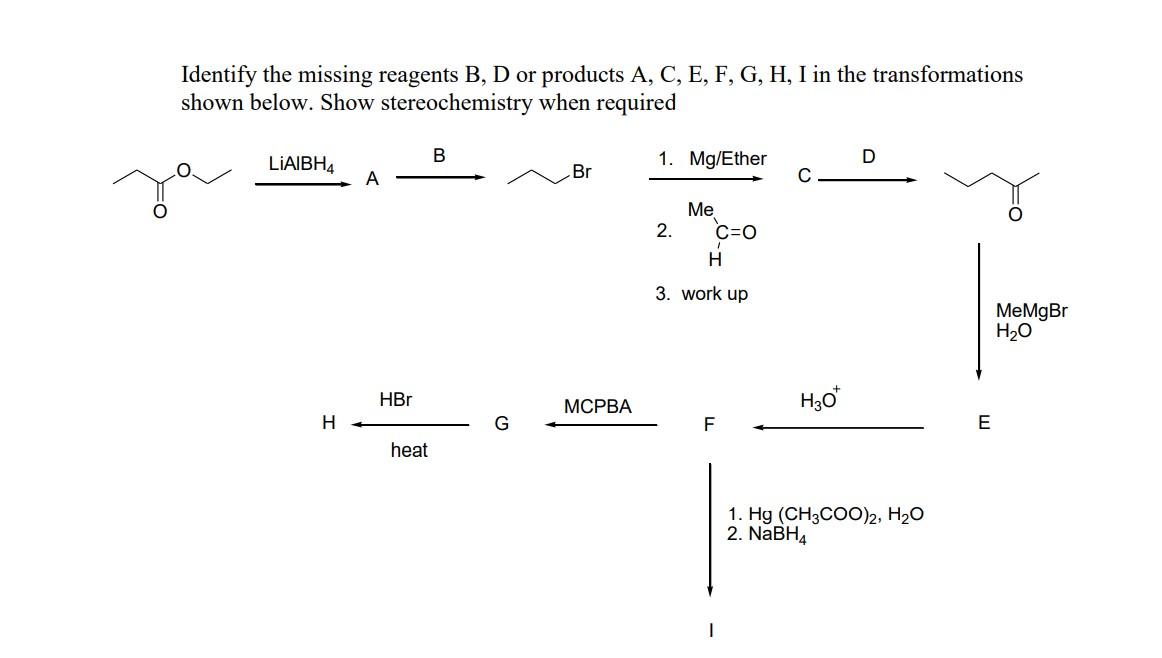 Solved Identify the missing reagents B, D or products A, C, | Chegg.com
