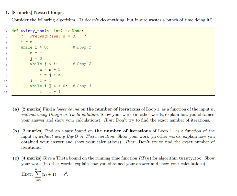 Solved 1. [8 marks] Nested loops. Consider the following | Chegg.com