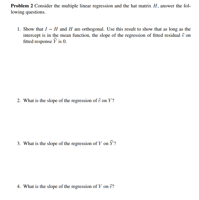 Problem 2 Consider the multiple linear regression and | Chegg.com