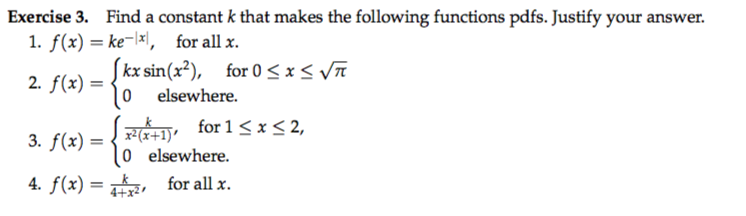 Solved Exercise 3. Find a constant k that makes the | Chegg.com