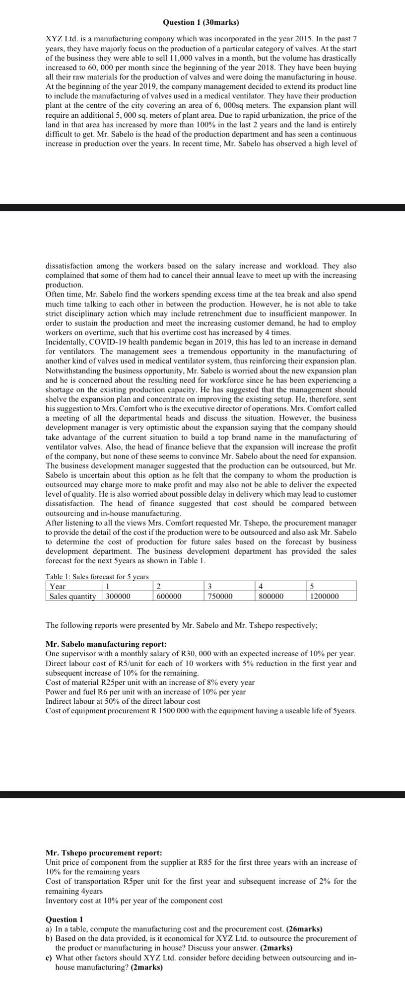 Question 1 (30marks) XYZ Ltd. is a manufacturing | Chegg.com