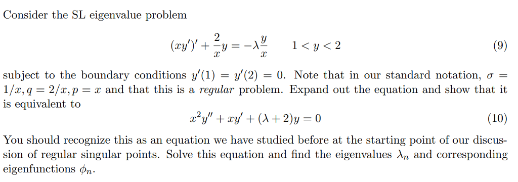 Solved Consider the SL eigenvalue problem subject to the | Chegg.com