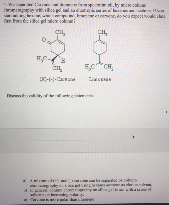 Solved 4. We separated Carvone and limonene from spearmint | Chegg.com
