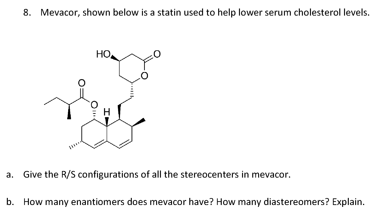 Solved 8. Mevacor, shown below is a statin used to help | Chegg.com
