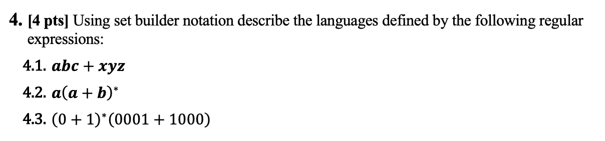 Solved 4. [4 pts] Using set builder notation describe the | Chegg.com