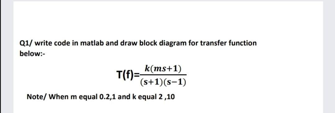 Solved Q1/ write code in matlab and draw block diagram for | Chegg.com