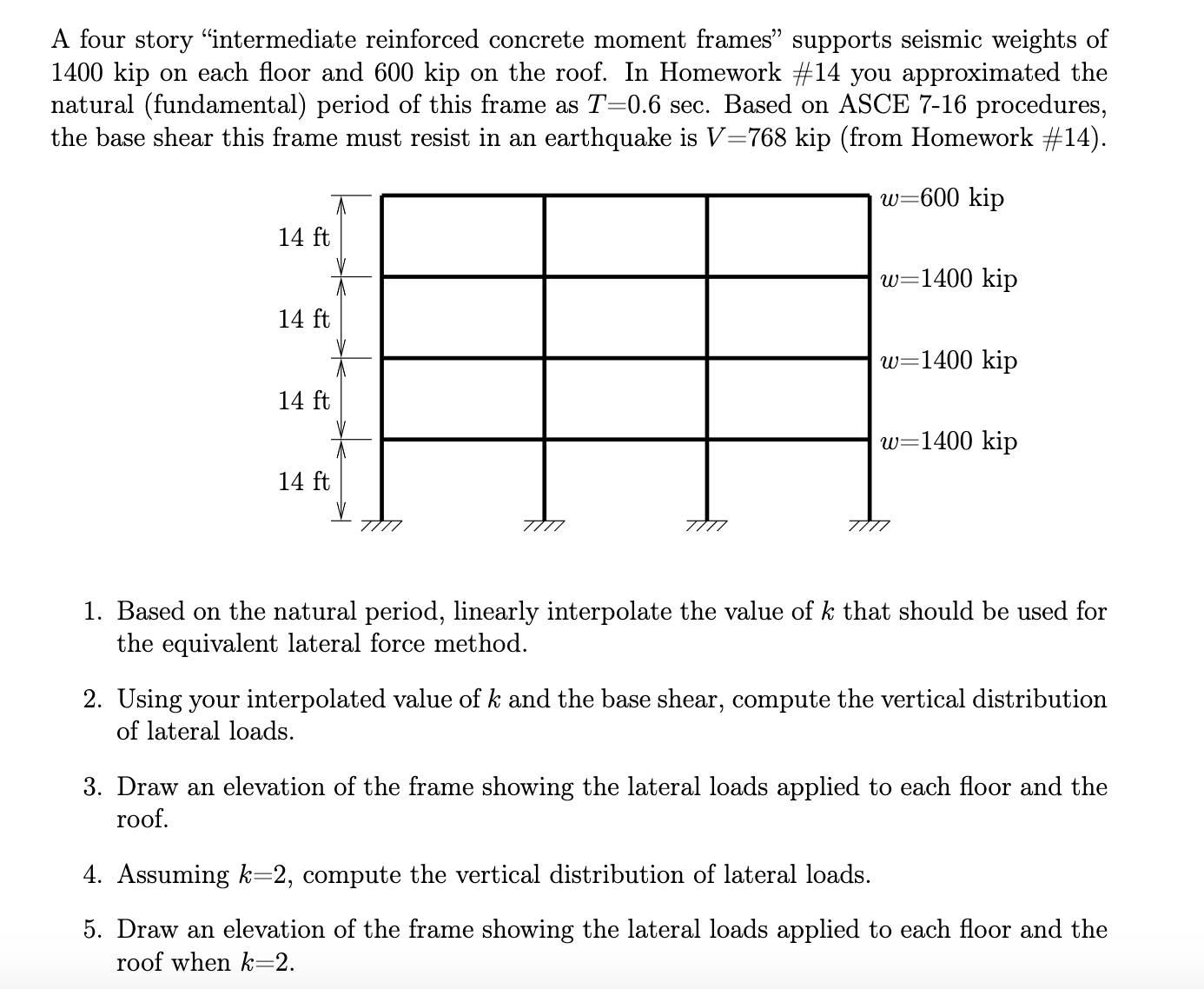 Solved A four story "intermediate reinforced concrete moment | Chegg.com