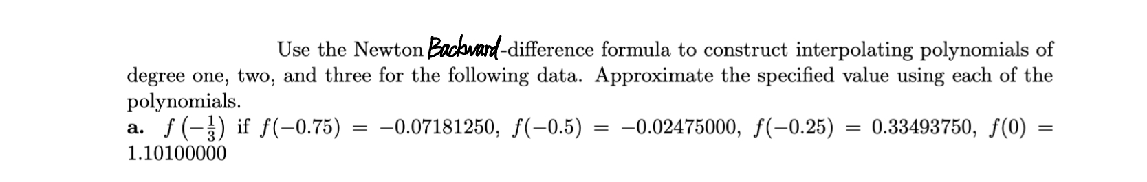 Solved Use the Newton Backward-difference formula to | Chegg.com