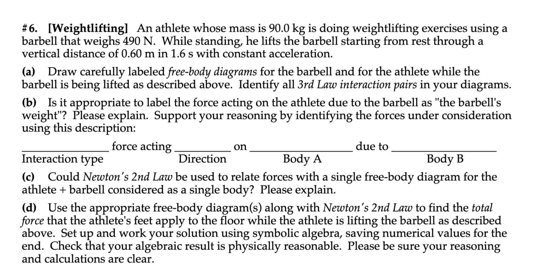 Solved \#6. [Weightlifting] An athlete whose mass is 90.0 kg | Chegg.com