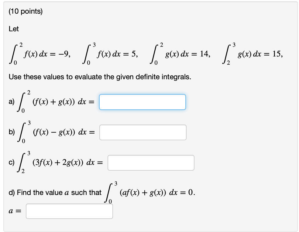 Solved (10 points) Let 3 f(x) dx = -9, , когда f(x) dx = 5, | Chegg.com