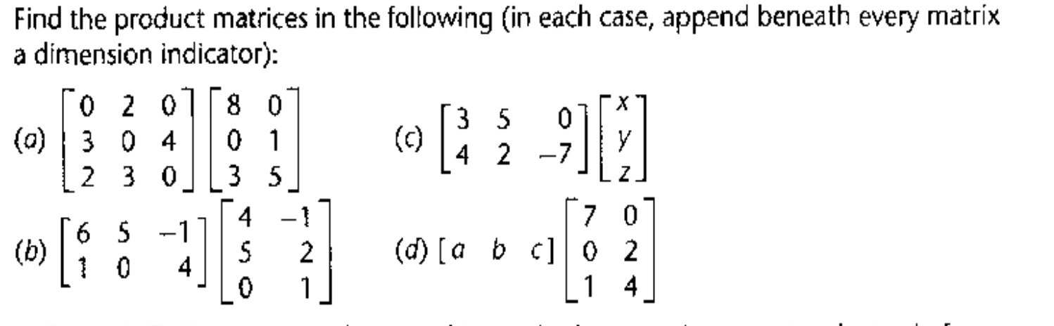 Solved Find the product matrices in the following (in each | Chegg.com
