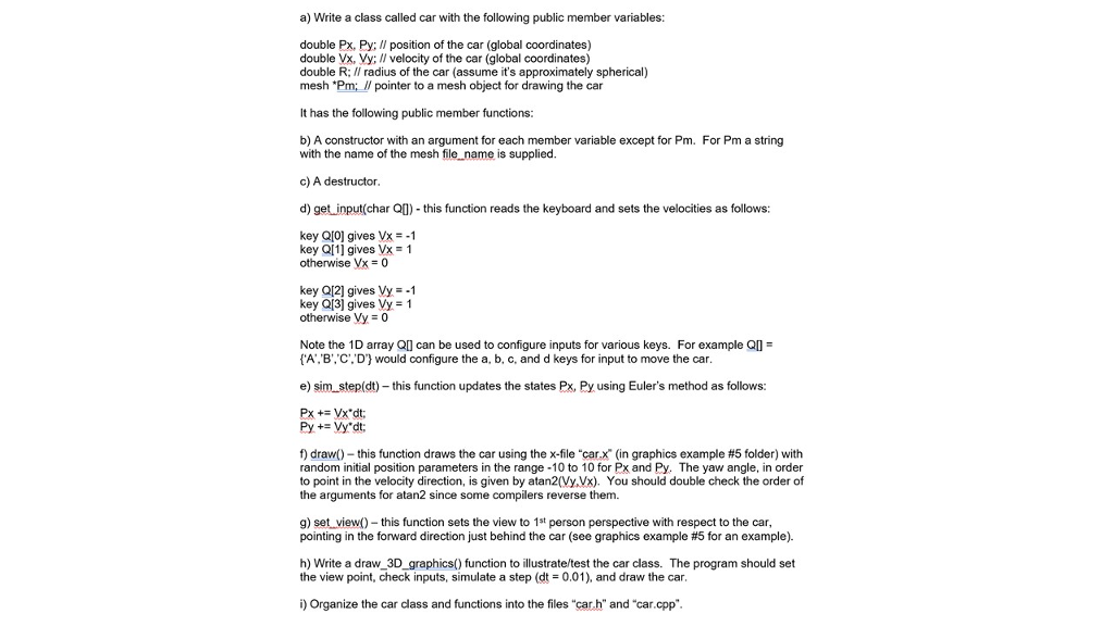 Solved a) Write a class called car with the following public | Chegg.com