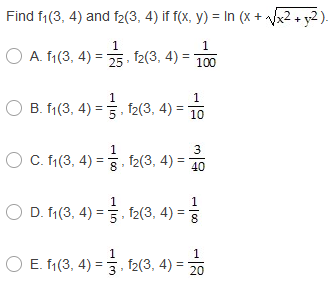 Solved Find f1(3, 4) and f2(3, 4) if f(x, y) = In (x + Vx2 + | Chegg.com