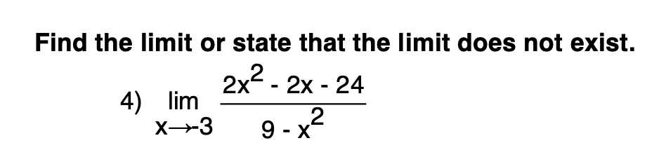 Solved Find the limit or state that the limit does not | Chegg.com