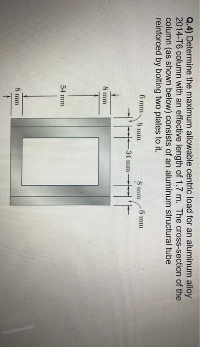 Solved Q.4) Determine the maximum allowable centric load for | Chegg.com