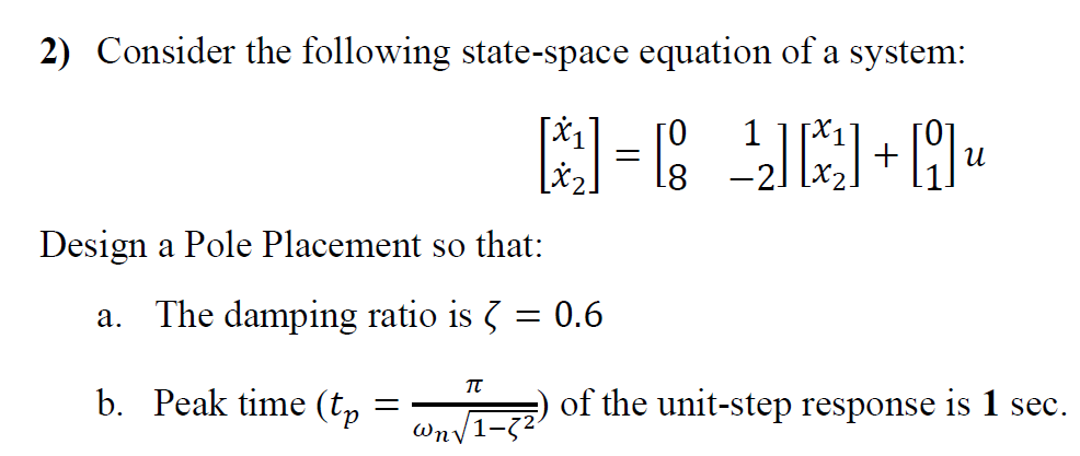 Solved 2) Consider the following state-space equation of a | Chegg.com