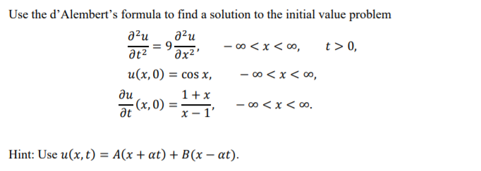 Solved Use the d'Alembert's formula to find a solution to | Chegg.com