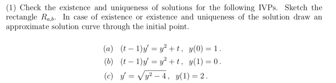 Solved (1) Check the existence and uniqueness of solutions | Chegg.com