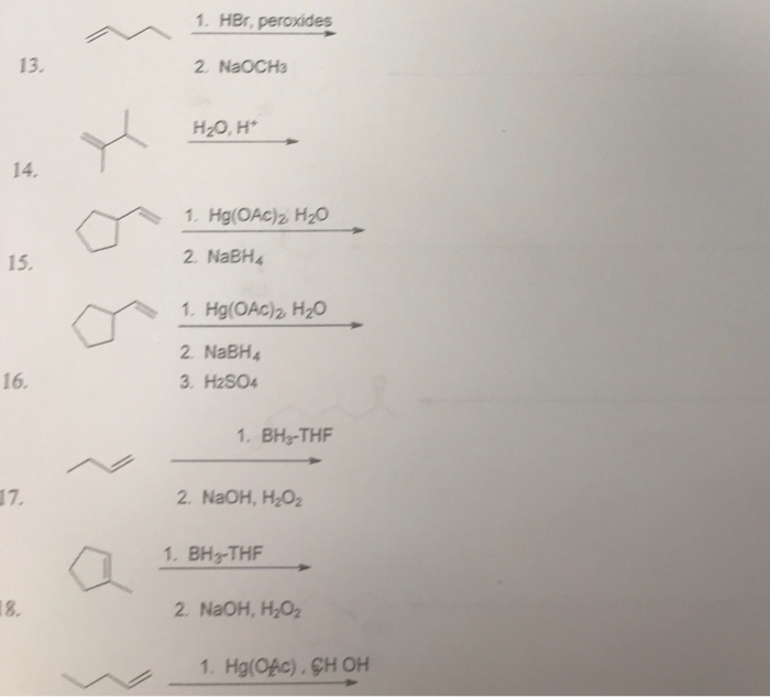 Solved 1. HBr 13 2. NaOCH3 H2O, H 14 1. Hg(OAc)2 H2O 15, 2. | Chegg.com