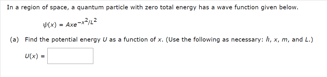 Solved In a region of space, a quantum particle with zero | Chegg.com
