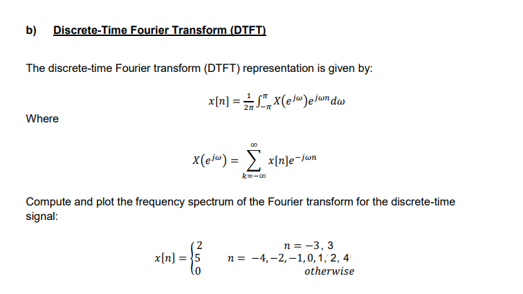 Solved b) Discrete-Time Fourier Transform (DTFT) The | Chegg.com