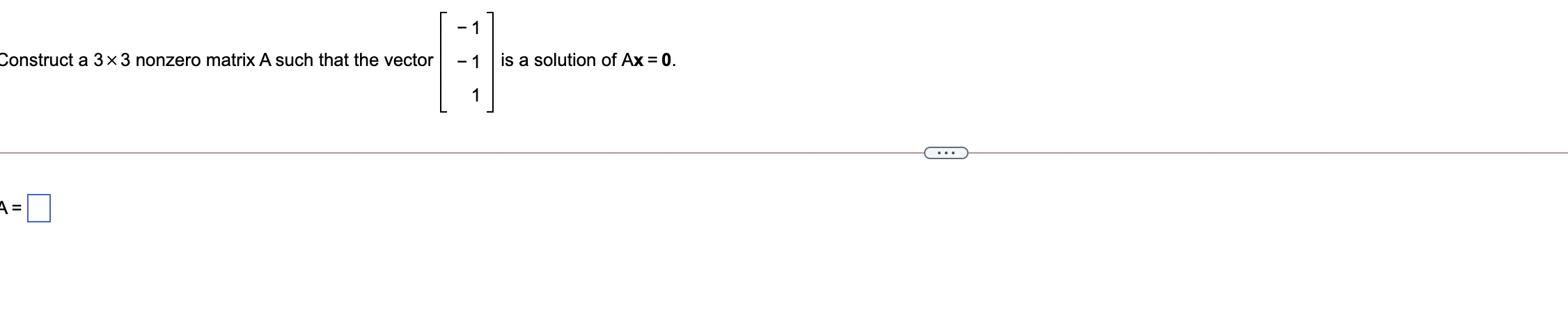 Solved - 1 Construct a 3x3 nonzero matrix A such that the | Chegg.com