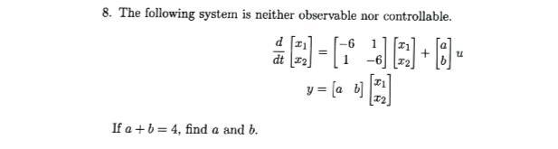 Solved 8. The following system is neither observable nor | Chegg.com
