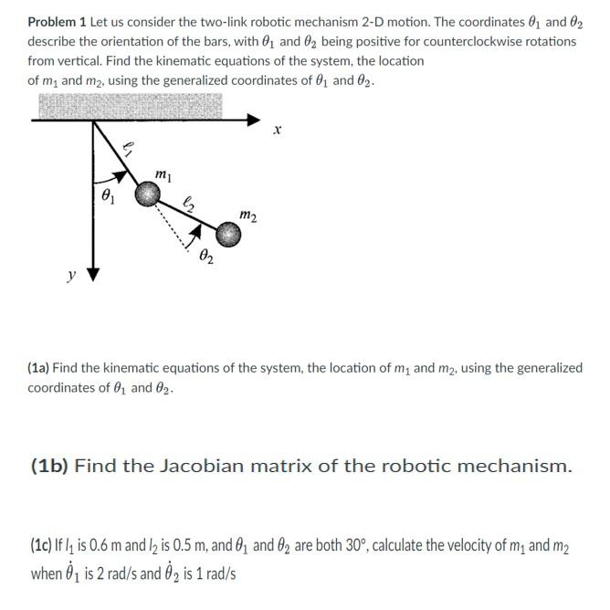 Problem 1 Let us consider the two-link robotic | Chegg.com