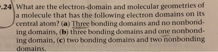 Solved .24 What are the electron-domain and molecular | Chegg.com