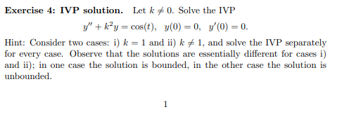 Solved Exercise 4: IVP solution. Let k =0. Solve the IVP | Chegg.com