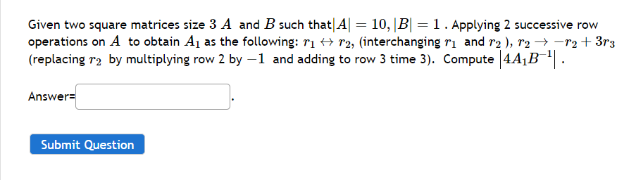 Solved Given two square matrices size 3A and B such that | Chegg.com