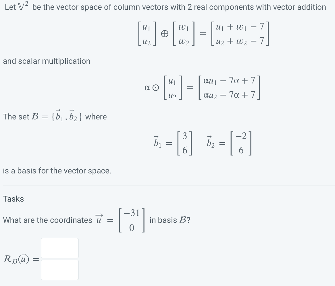 Solved Let V2 ﻿be the vector space of column vectors with 2 | Chegg.com