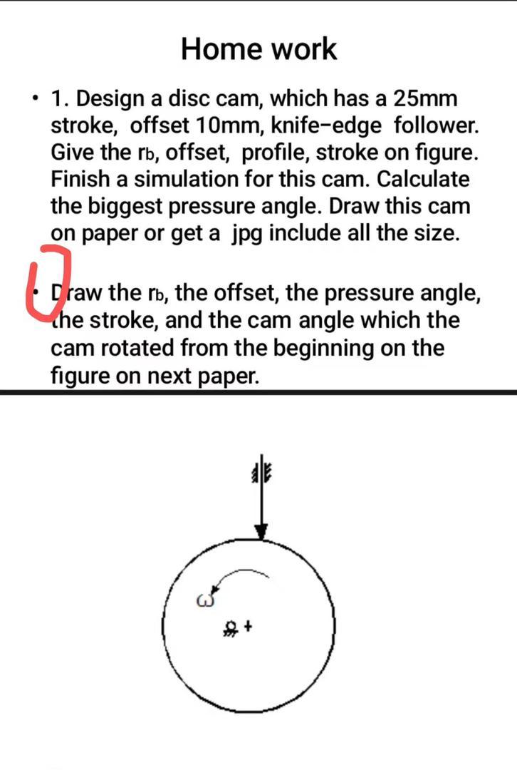Home work . 1. Design a disc cam, which has a 25mm | Chegg.com